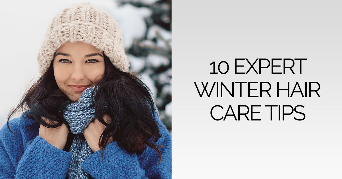 10 Expert Winter Hair Care Tips to Protect Your Tresses - Hairfinity